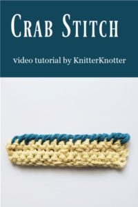 Crochet Tutorial - Crab Stitch - KnitterKnotter