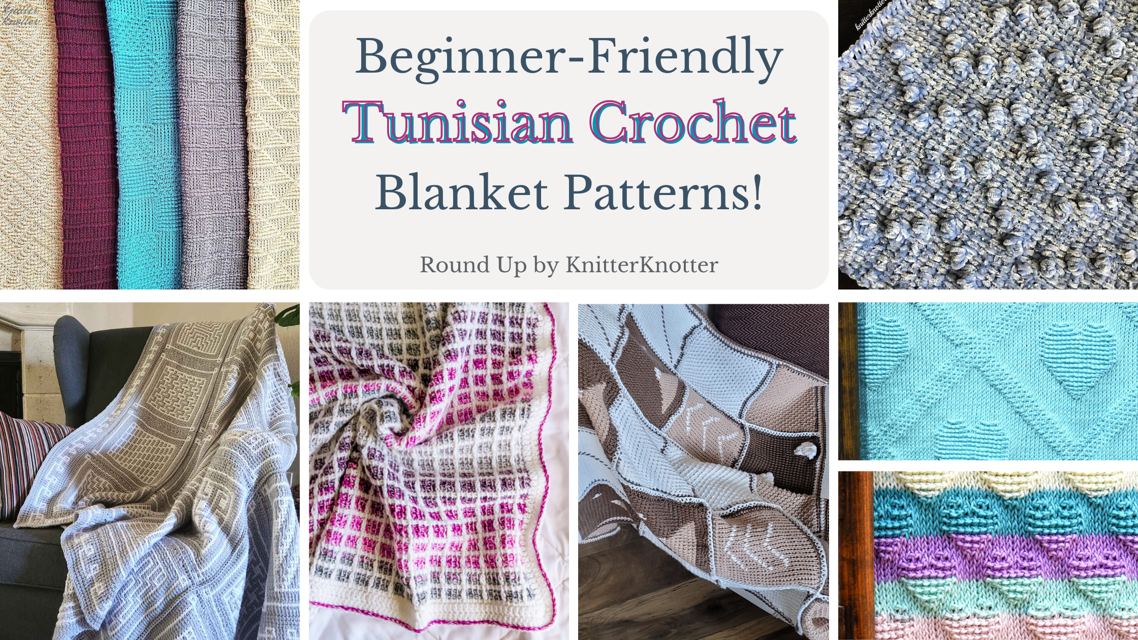 17 Free Tunisian Crochet Blanket Patterns for Beginners - KnitterKnotter