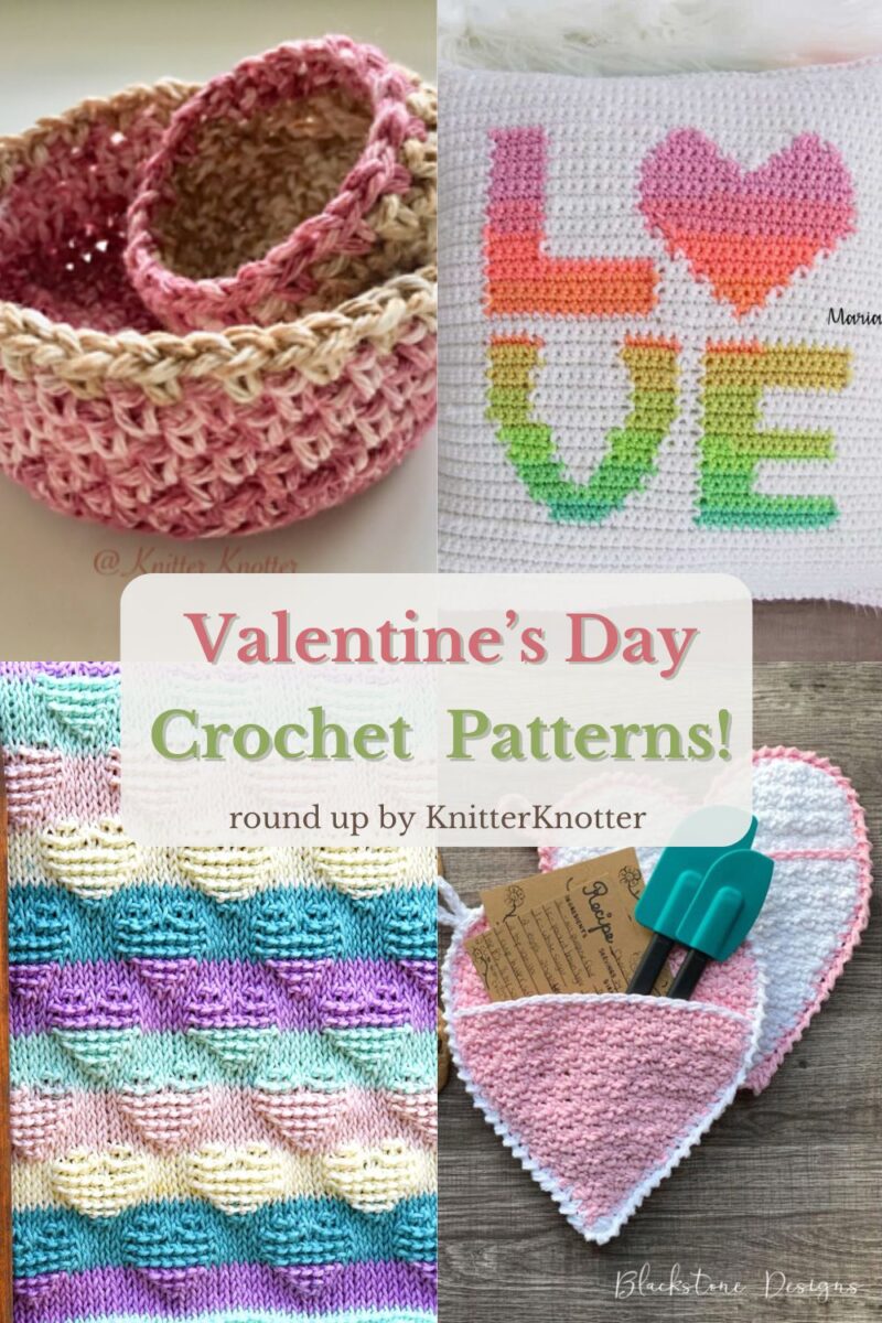 Spread The Love Crochet Pattern Ideas for Valentine's Day! - KnitterKnotter